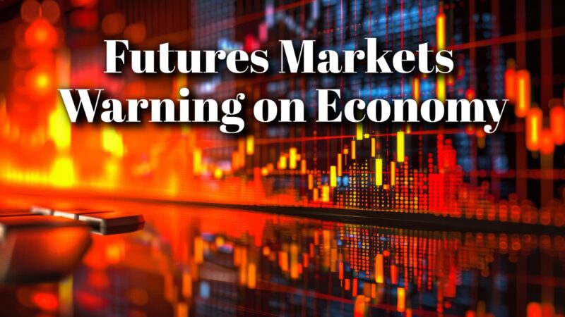 Question Time: Futures Markets Warning on Economy – Alhambra Investments